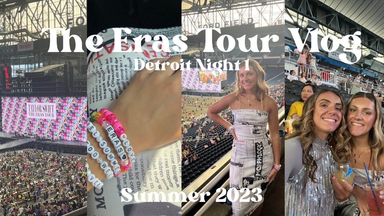 The Eras Tour Vlog: Detroit Night 1 - YouTube