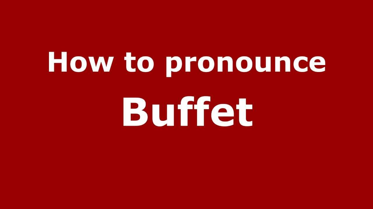 How to Pronounce Buffet - PronounceNames.com - YouTube