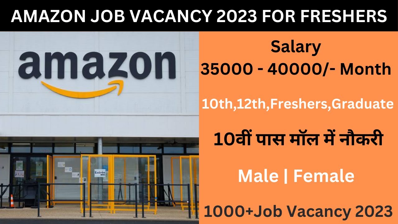 Amazon recruitment 2023 | Amazon company job vacancy 2023 | 12th pass ...