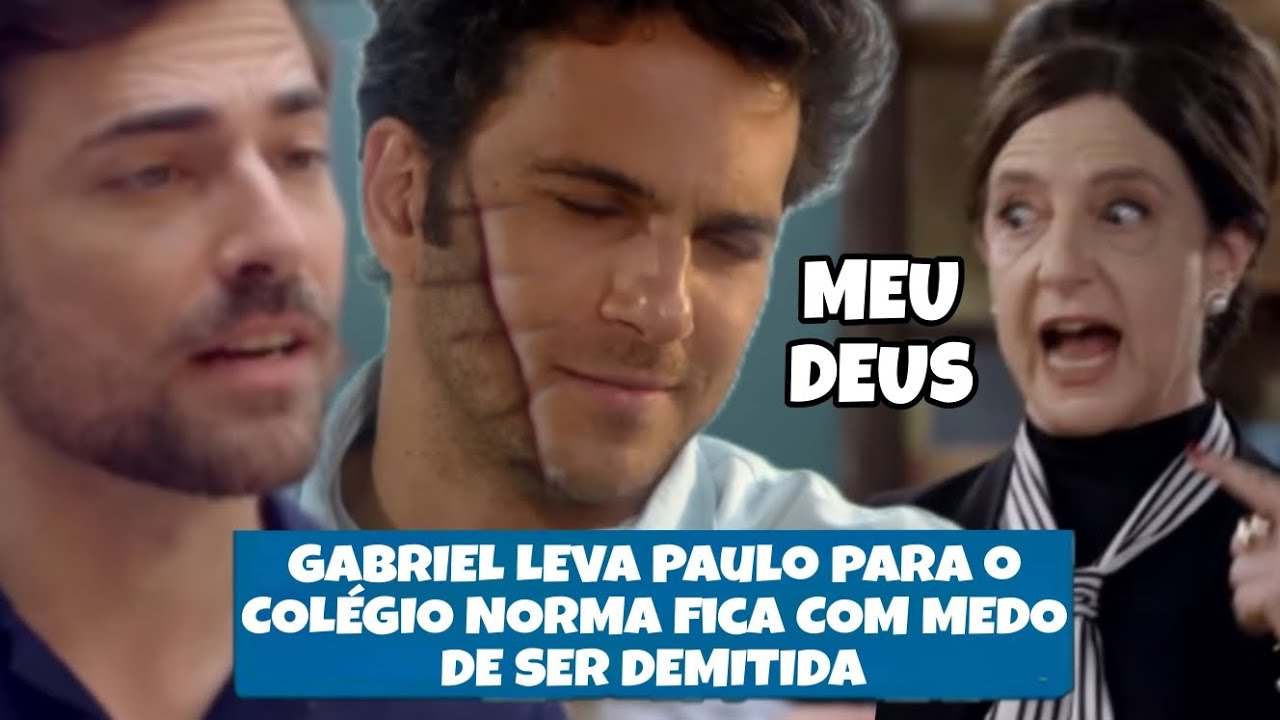 A CAVERNA ENCANTADA - Gabriel leva Paulo para o colégio Norma fica com medo de ser demitida ...