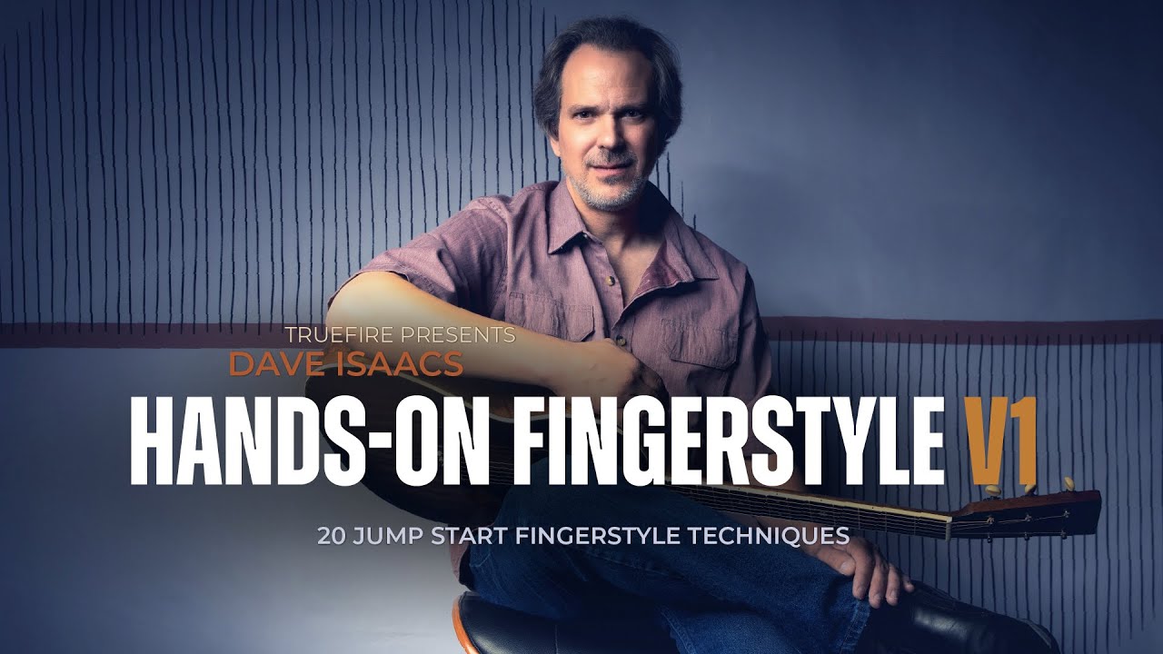 🎸 Dave Isaacs Guitar Lessons - Hands-on Fingerstyle, Vol. 1 ...