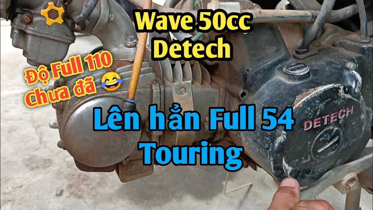 Wave 50cc Detech Độ Full 54 Touring Bạo Lực (Phần 1) || Zalo 033 343 ...