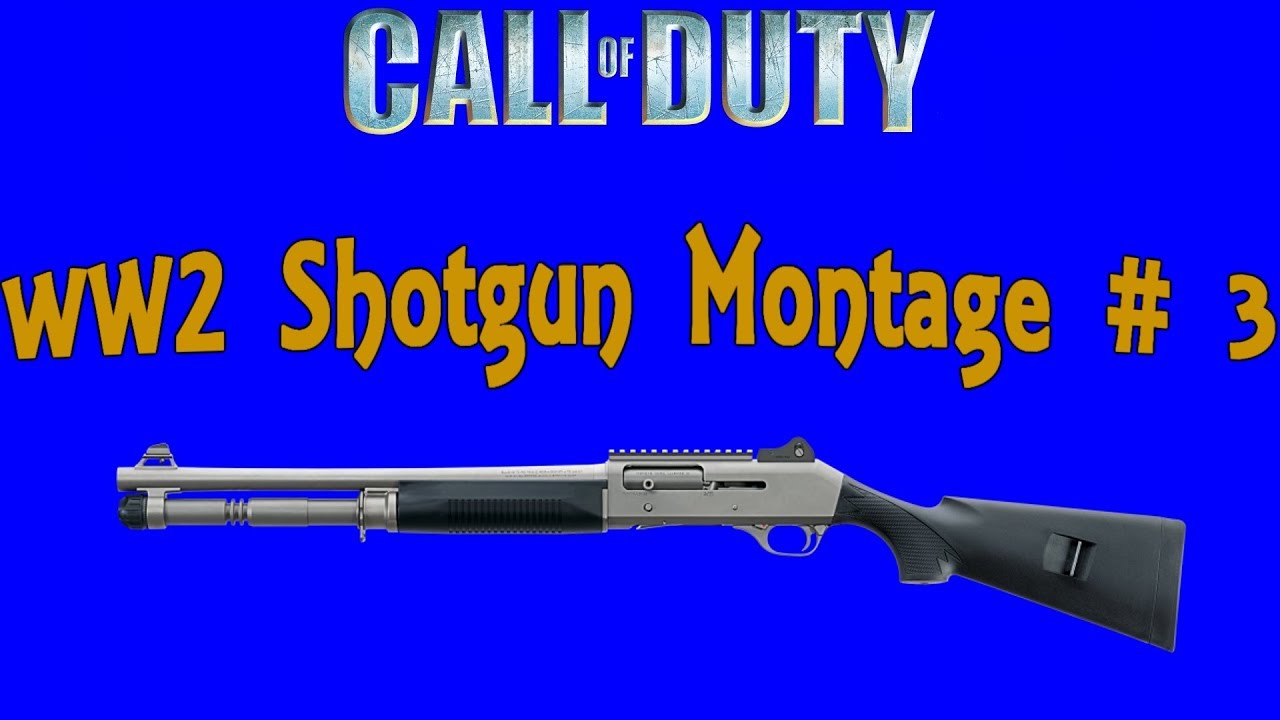 COD WW2 - Shotgun Montage #3 - YouTube