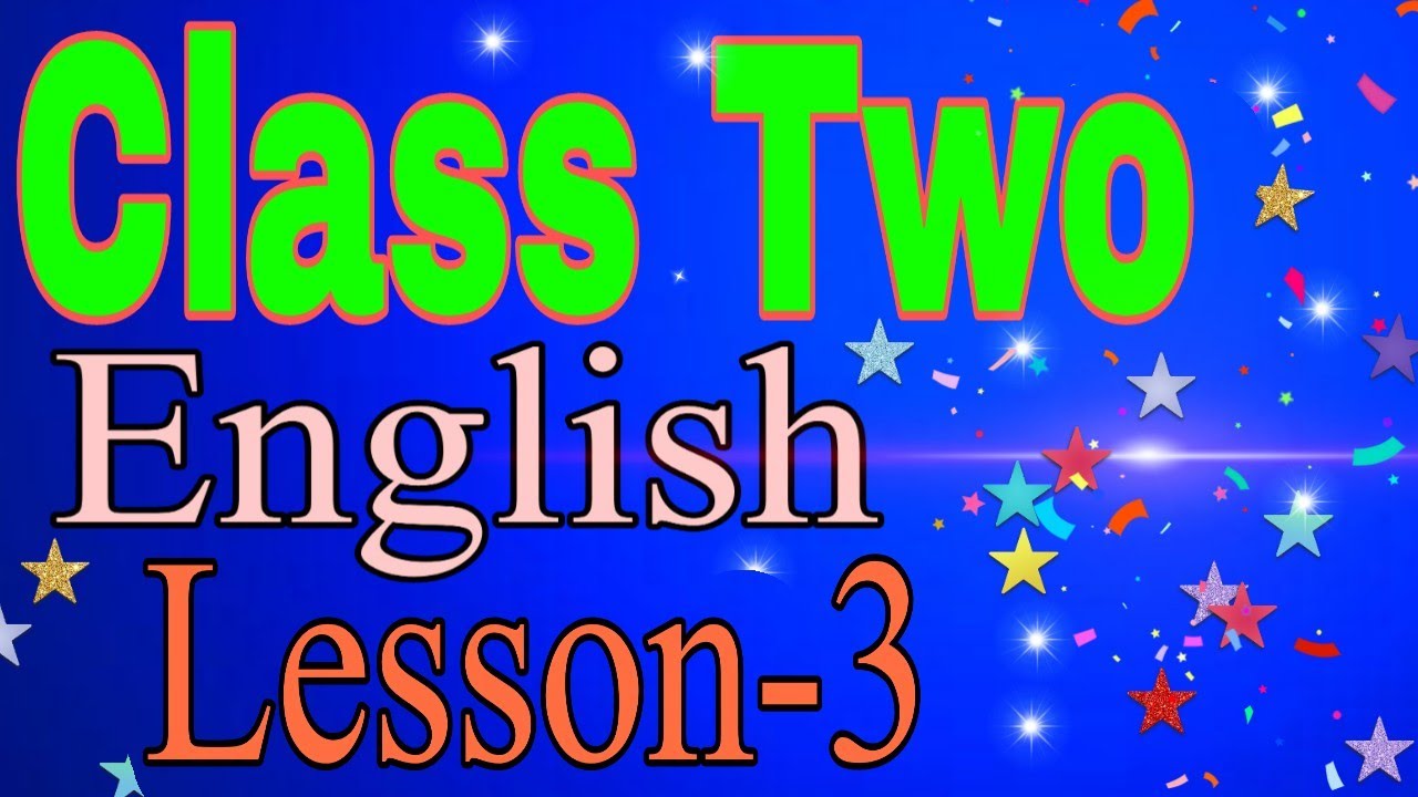 Class Two English Lesson 3 schoolrachna YouTube class-two-english-lesson-3-schoolrachna-youtube