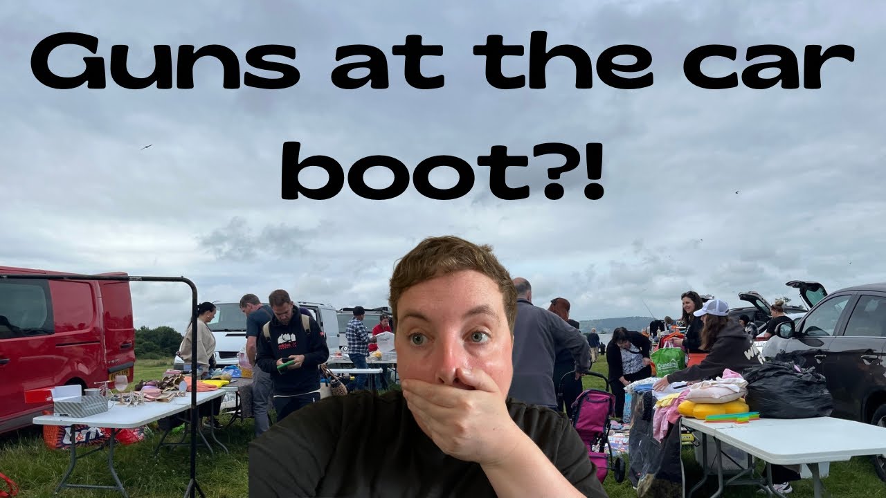 GUNS AT THE CAR BOOT?! | UK RESELLER - YouTube