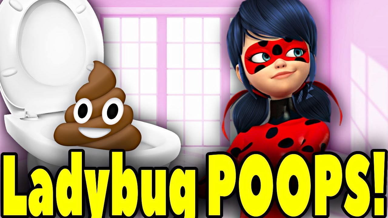 Miraculous Ladybug POOPS in the TOILET. Ladybug And Cat Noir POOP ...