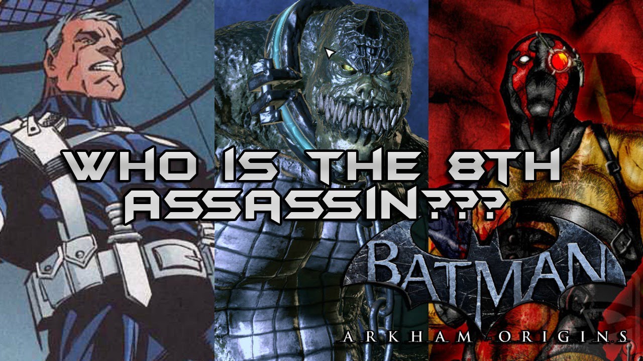 Batman Arkham Origins: Who is the 8th Assassin? (KG Beast, David Cain ...