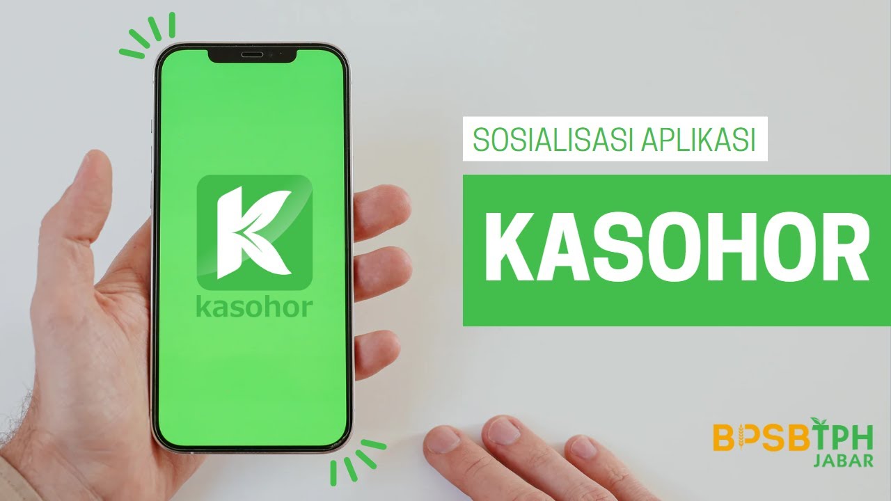 Sosialisasi Aplikasi Kasohor, Aplikasi Mudah, Cepat, Tepat dan Akurat ...