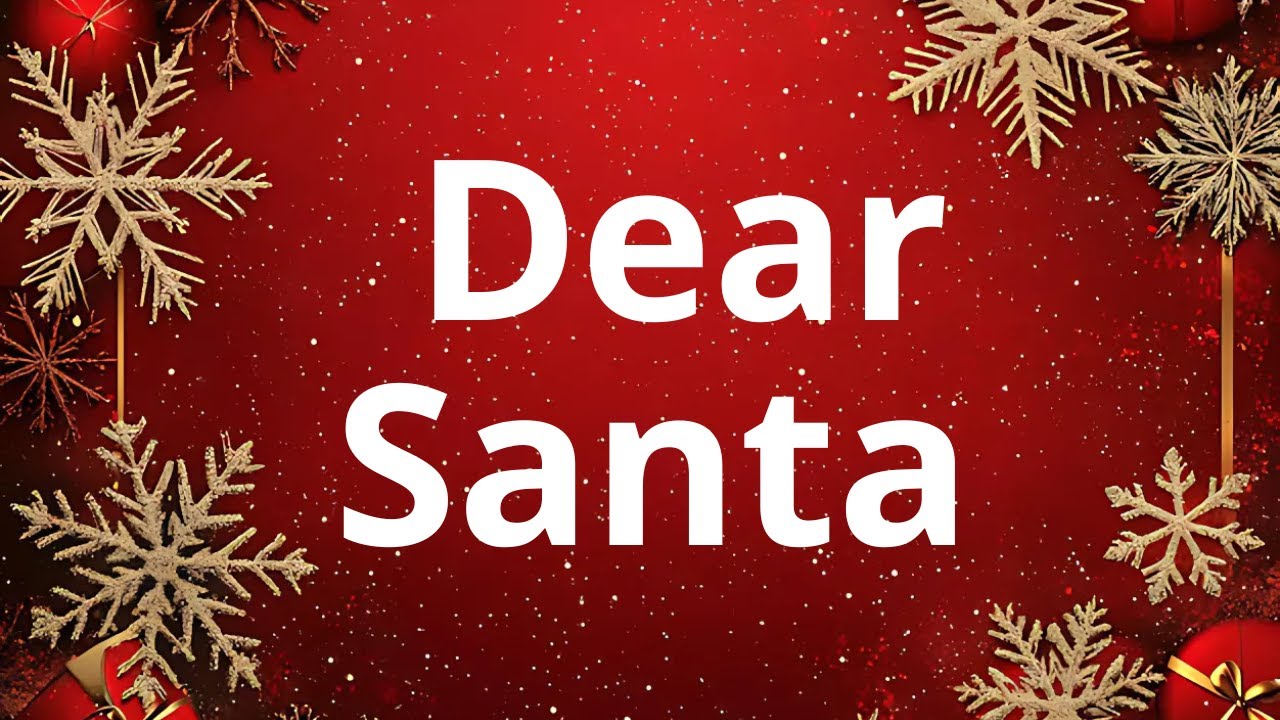 🎄Dear Santa with Lyrics - Sings Along with Cheerful DK 🎅 - YouTube