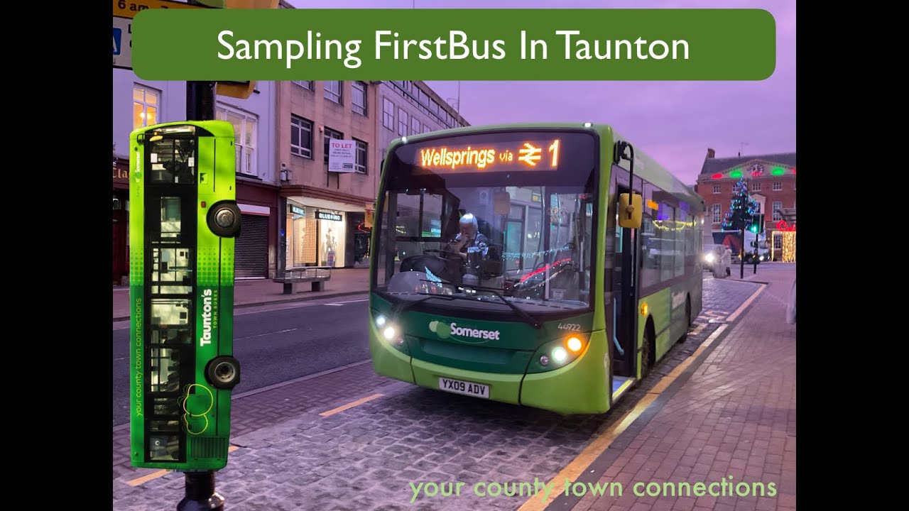 Sampling The Buses of Somerset and First West of England in Taunton ...