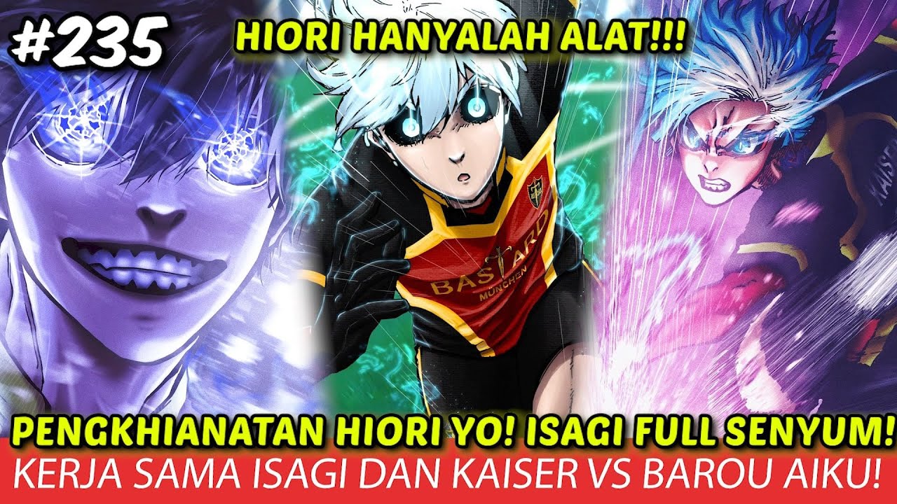 BLUE LOCK EPISODE REVIEW 235 - HIORI BERKHIANAT!! KERJASAMA ISAGI ...