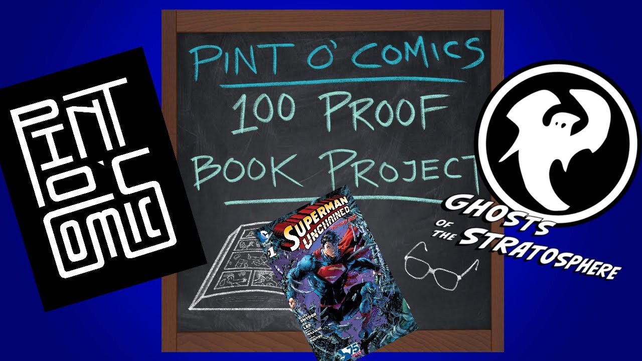 100 Proof Book Project - Superman Unchained (Special Edition) - YouTube