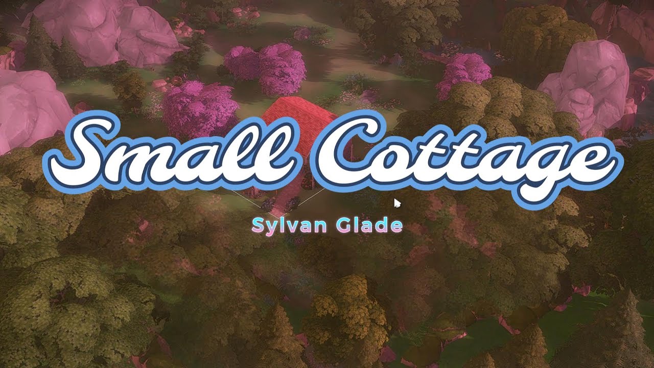 Small Cottage Sylvan Glade - YouTube