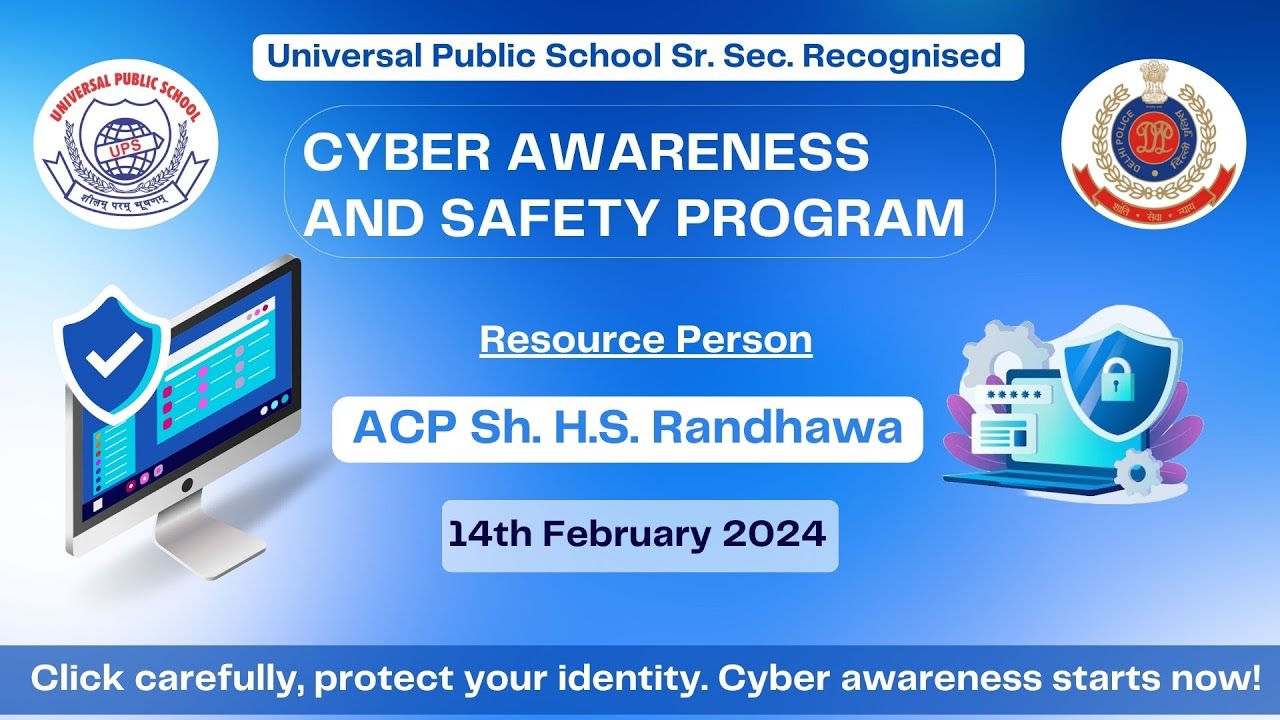 Cyber Safe Students: Universal Public School's Cyber Awareness Program ...