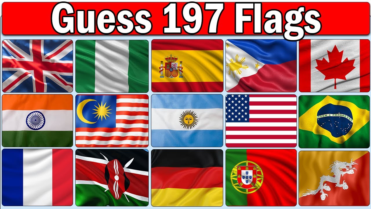 Guess All the 197 Flags in the World || Test your KNOWLEDGE & Stay ...