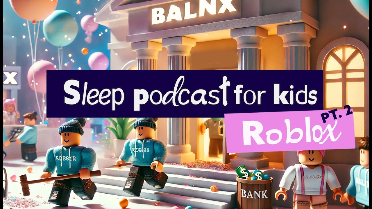 Sleep Meditation for Kids | Roblox Pt. 2 | Bedtime Story for children ...