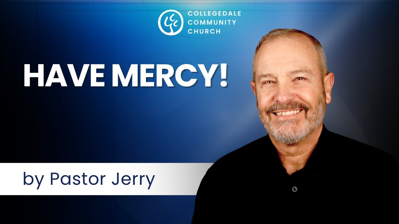 Sermon: "Have Mercy!" by Pastor Jerry Arnold - YouTube