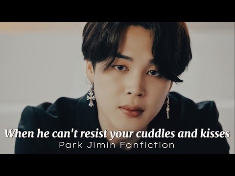 𝐖𝐡𝐞𝐧 𝐡𝐞 𝐜𝐚𝐧'𝐭 𝐫𝐞𝐬𝐢𝐬𝐭 𝐲𝐨𝐮𝐫 𝐜𝐮𝐝𝐝𝐥𝐞𝐬 𝐚𝐧𝐝 𝐤𝐢𝐬𝐬𝐞𝐬. 𝐏𝐚𝐫𝐤 𝐉𝐢𝐦𝐢𝐧 𝐅𝐚𝐧𝐟𝐢𝐜𝐭𝐢𝐨𝐧.