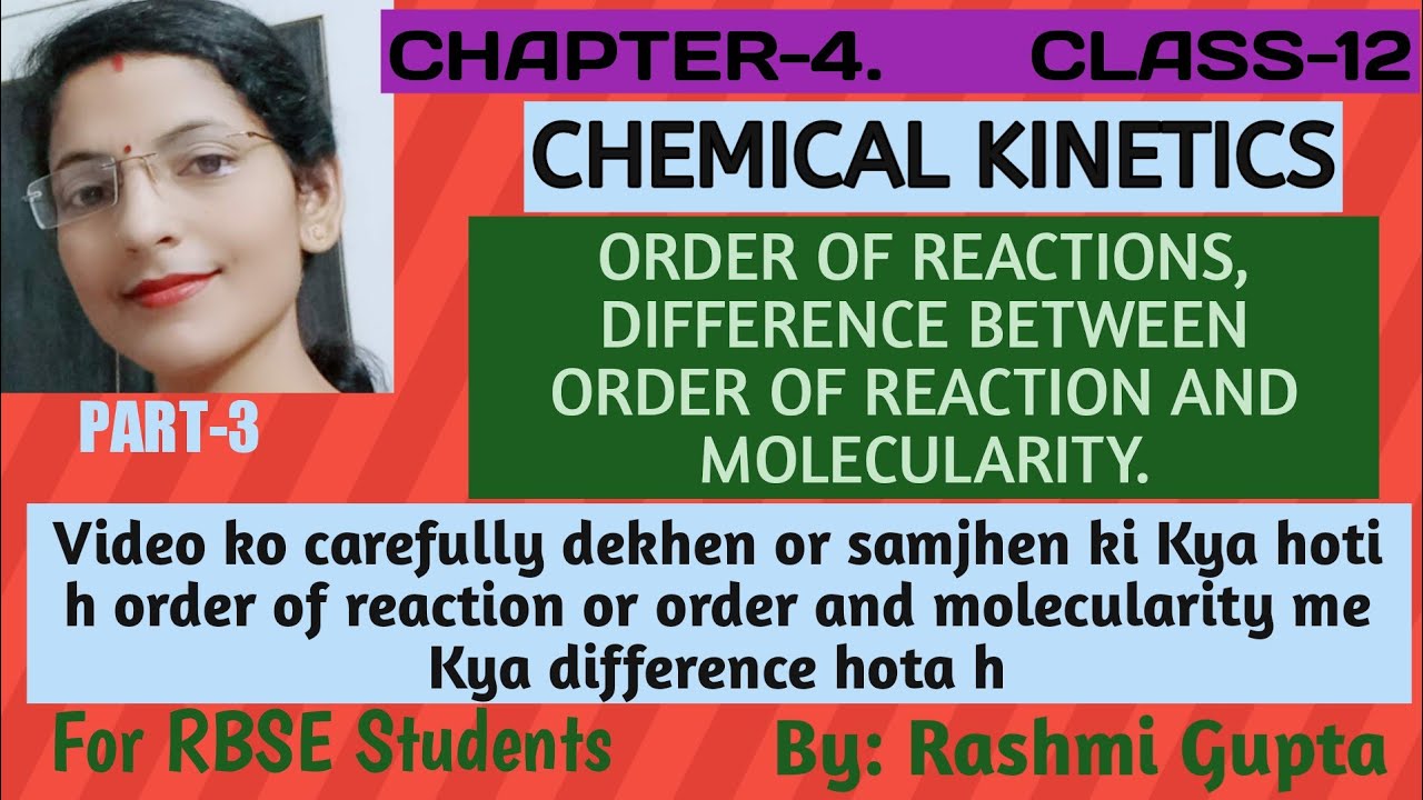 ORDER OF REACTIONS , DIFFERENCE BETWEEN ORDER AND MOLECULARITY OF ...