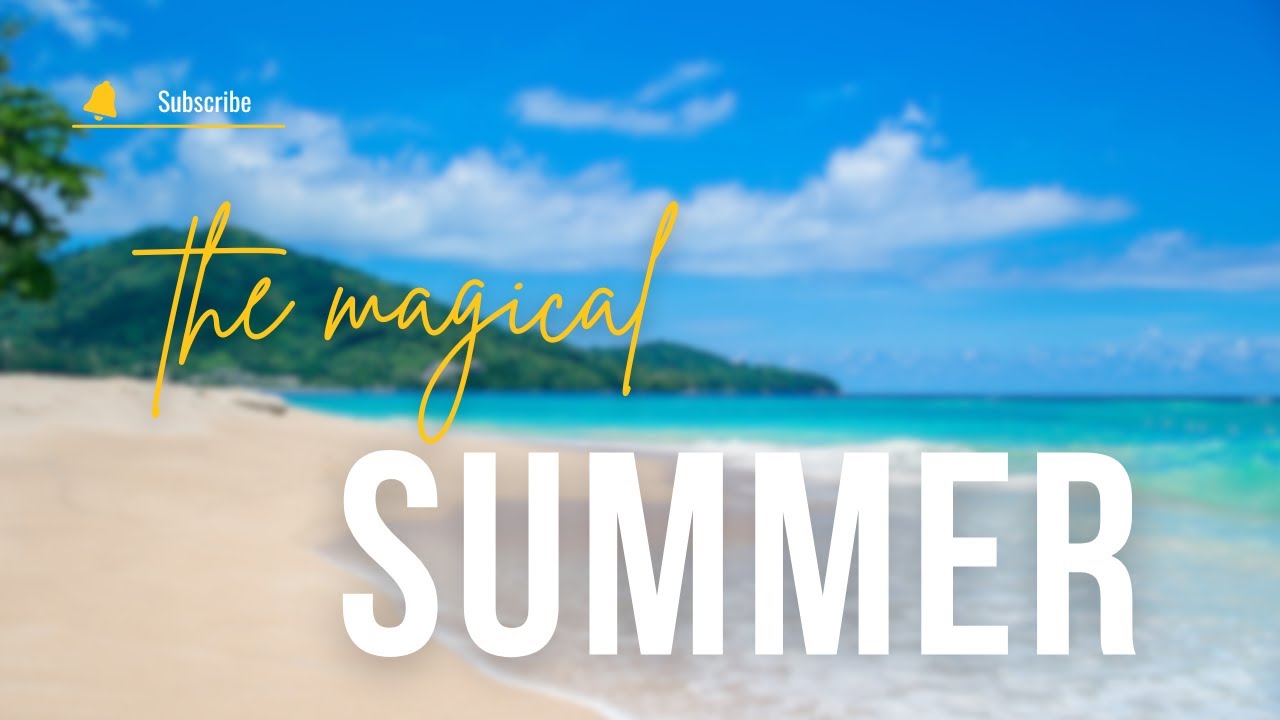 The Magic of Summer | Learn fun facts about summer | Fun activities to ...