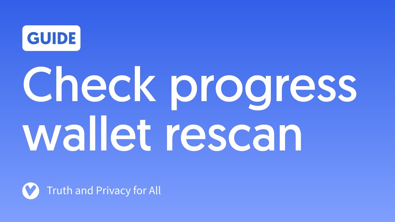 How do you check the progress of your wallet rescan. - YouTube