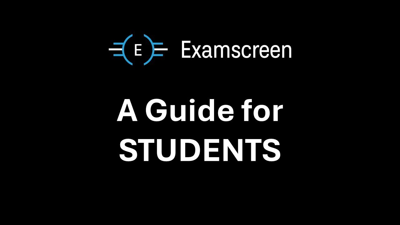 Examscreen: A guide for STUDENTS - YouTube