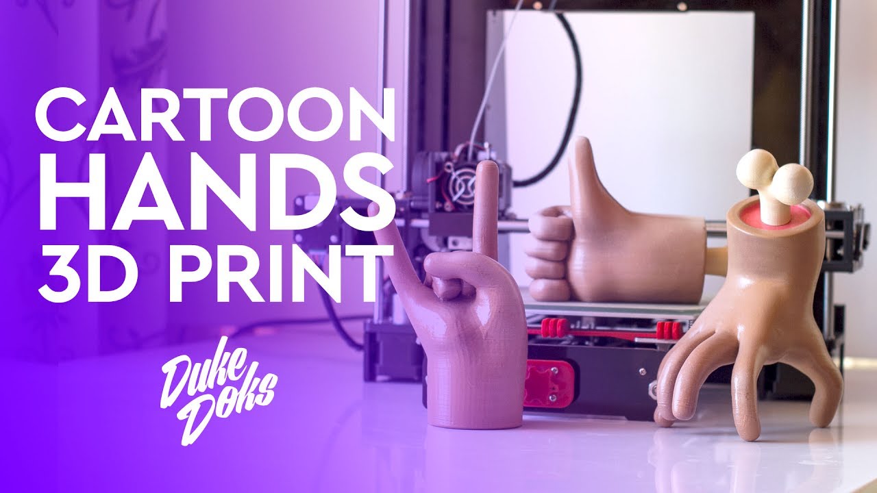 3D printed Cartoon Hands / Anet A6 / Modelado, impresión y acabado ...