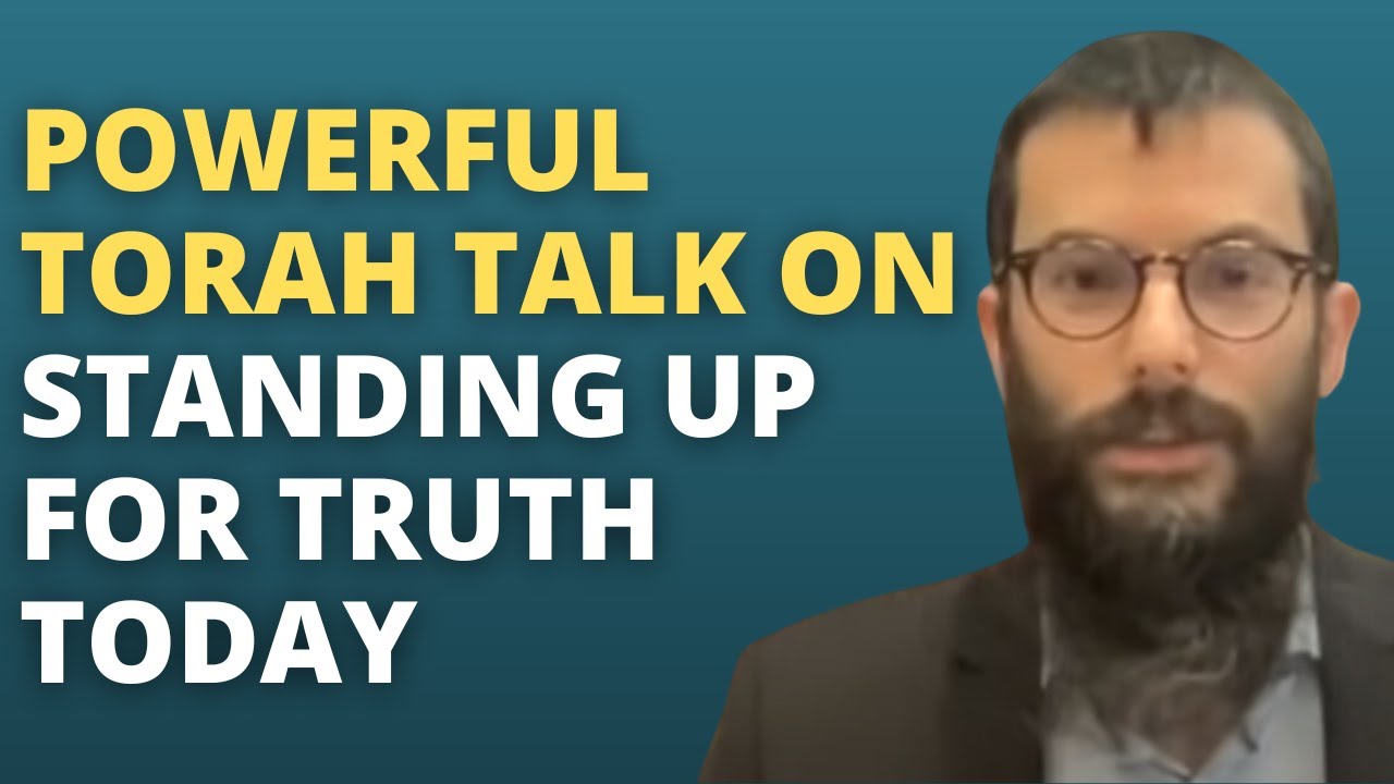 Powerful Torah Talk on Standing Up for Truth Today - YouTube