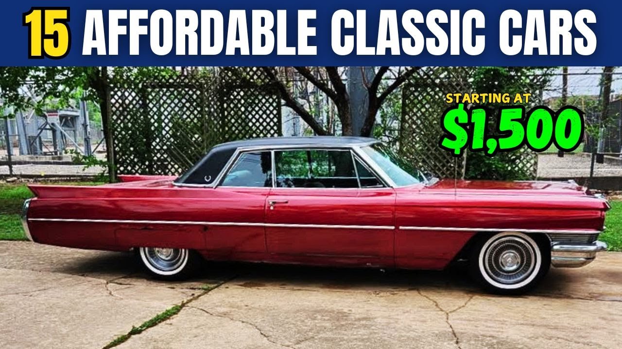 15 CLASSIC CARS AT AFFORDABLE PRICES! ONE FOR ONLY $1,500! - YouTube