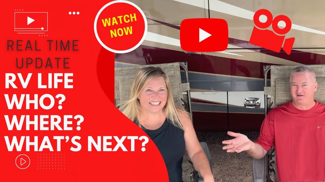 Real RV Life- RV Living: UPDATE: Who we are, Where we are, What's Next ...