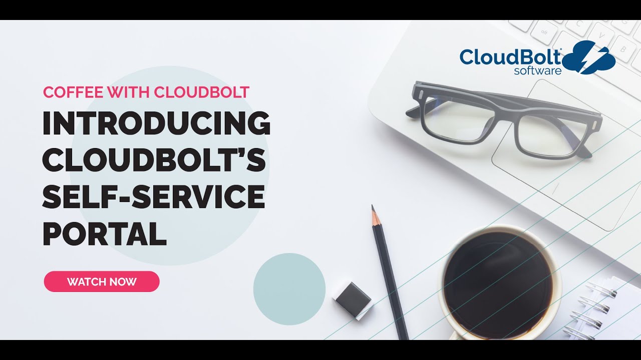 Coffee With CloudBolt - Unveiling Self-Service Portal - YouTube