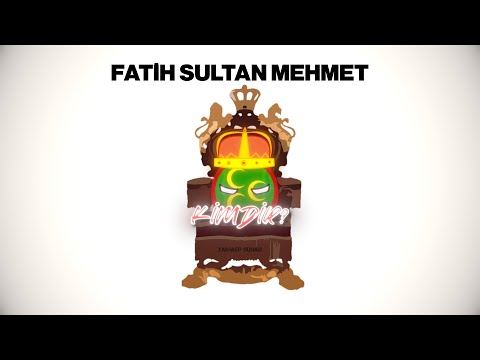 KİM BU FATİH SULTAN MEHMET? COUNTRYBALLS