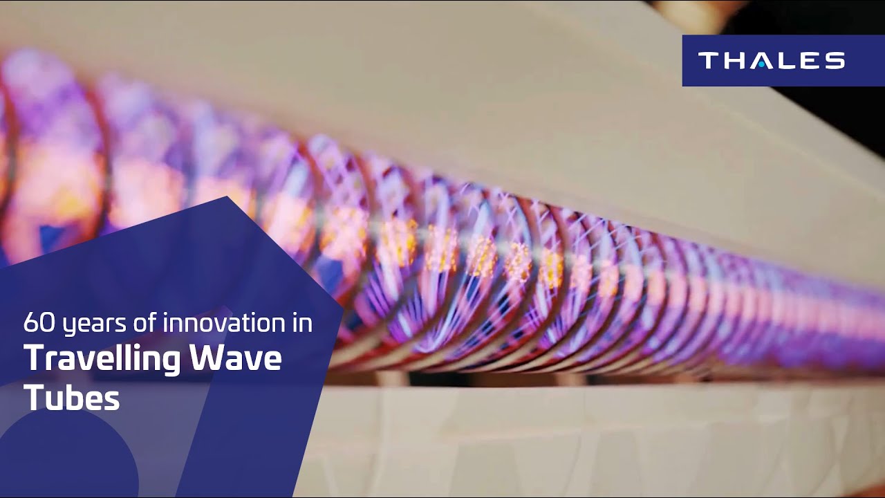 60 Years of Innovation in Travelling Wave Tubes - Thales - YouTube