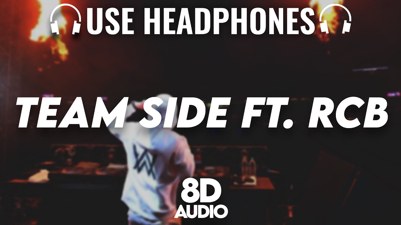 Alan Walker, Sofiloud - Team Side feat. RCB : 8D AUDIO🎧 | (Lyrics ...