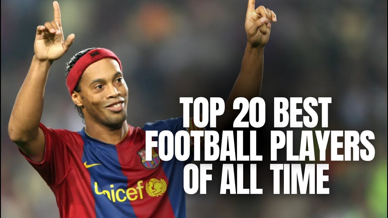 Top 20 Football Players of All Time – And #1 Is NOT Who You Think 👀 ...