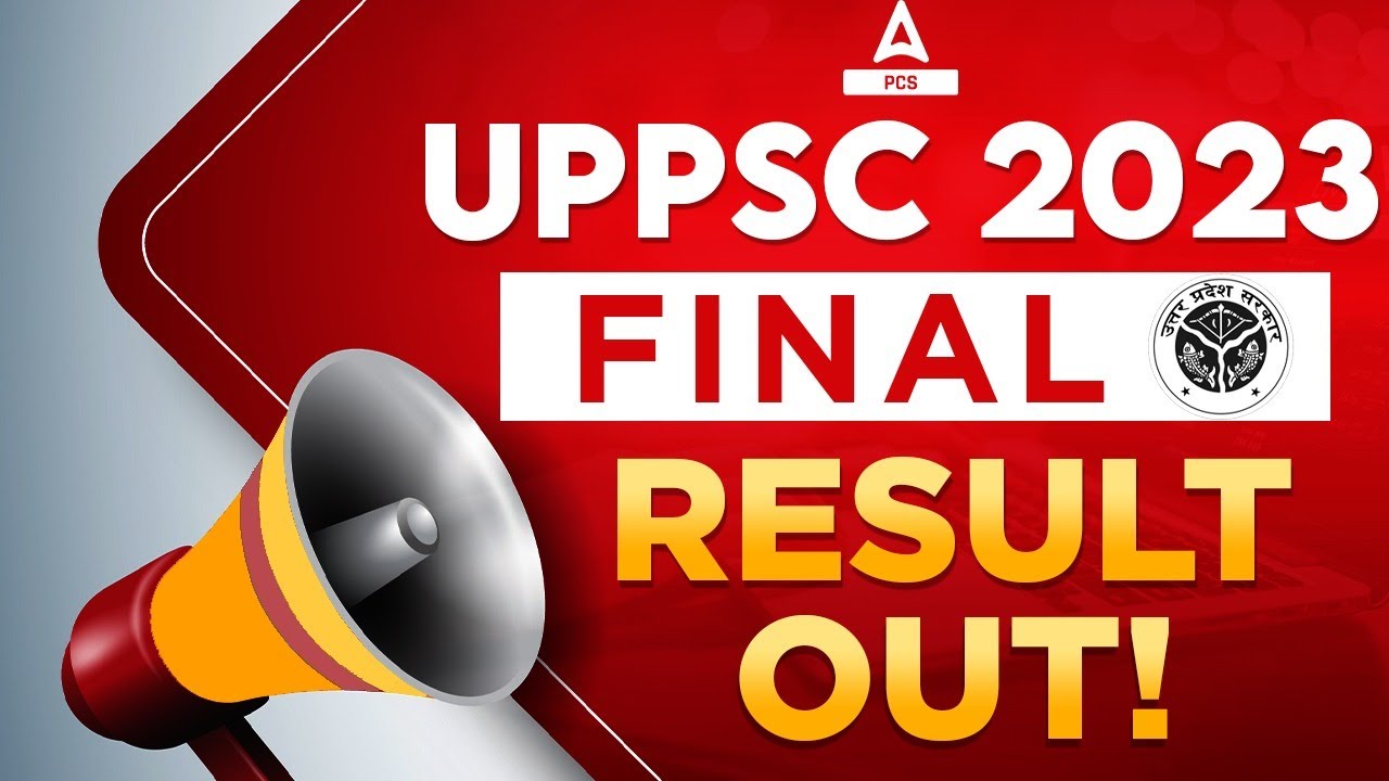 UPPSC 2023 Final Result Out🔥| UPPCS Final Result 2023 | UPPSC Result ...