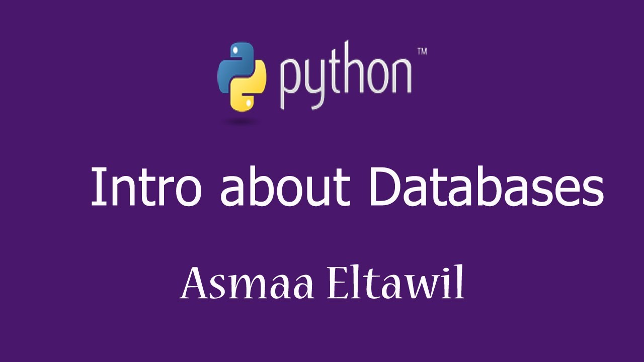 27 Python Tutorial Intro About Databases دورة بايثون للمبتدئين