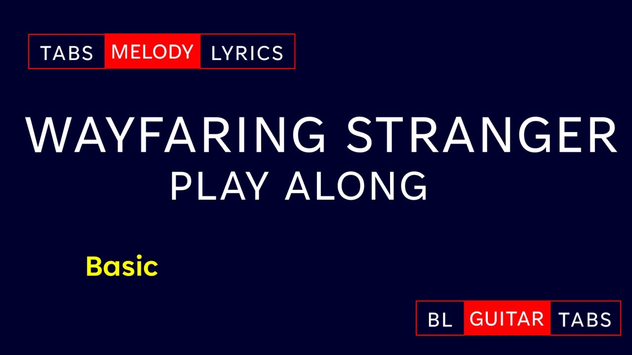 Wayfaring Stranger Basic Easy TABS with Lyrics Play Along Melody - YouTube