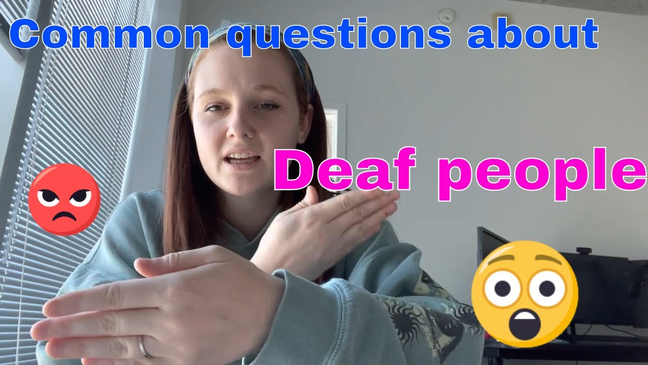 Common questions you have about Deaf People | American Sign Language ...