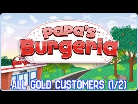 Papa's Burgeria - All Gold Customers (1/2)
