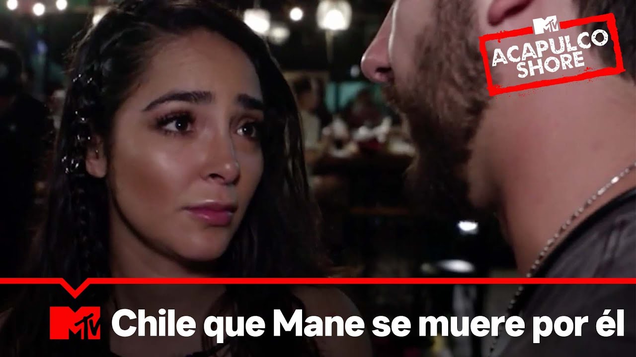 Chile cree que Mane está enamorada de él | MTV Acapulco Shore T5 - YouTube