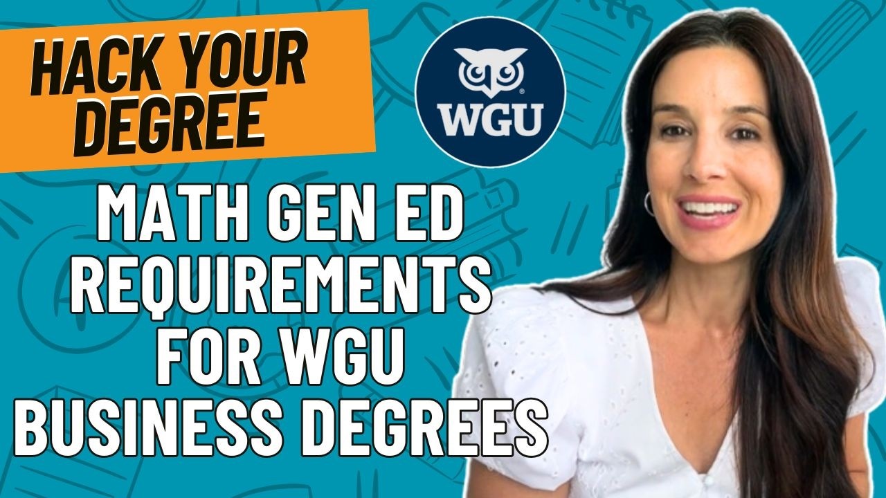 How to HACK your Math Gen Ed Requirements for WGU Business Degrees ...