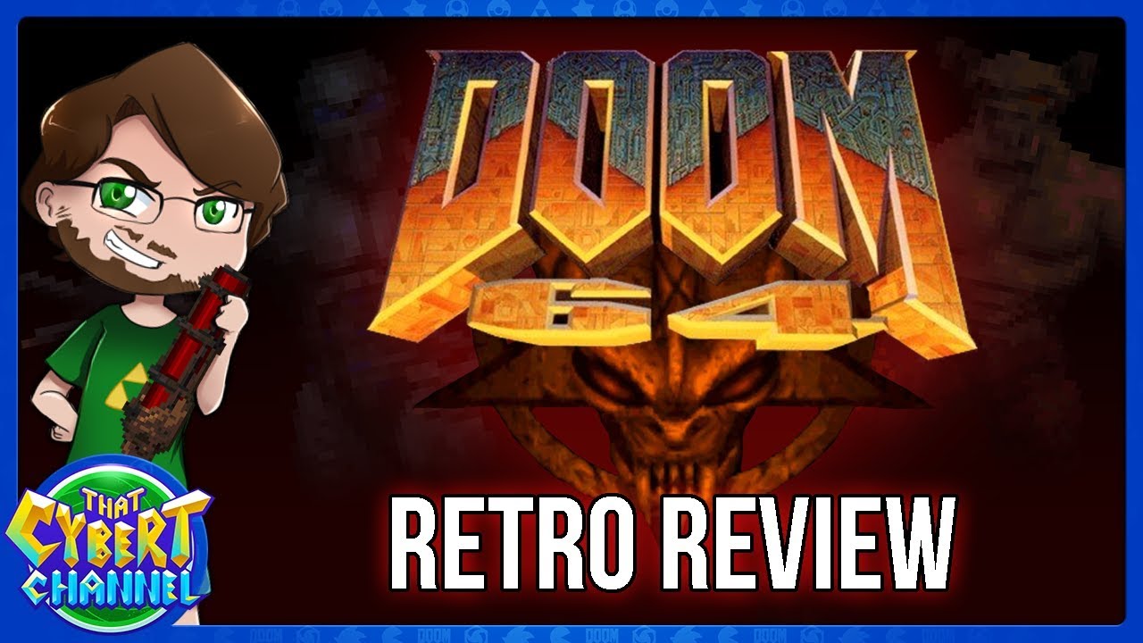 Doom 64 Retro Review: Worth the Pre-Order bonus? 🔴 That Cybert Channel ...