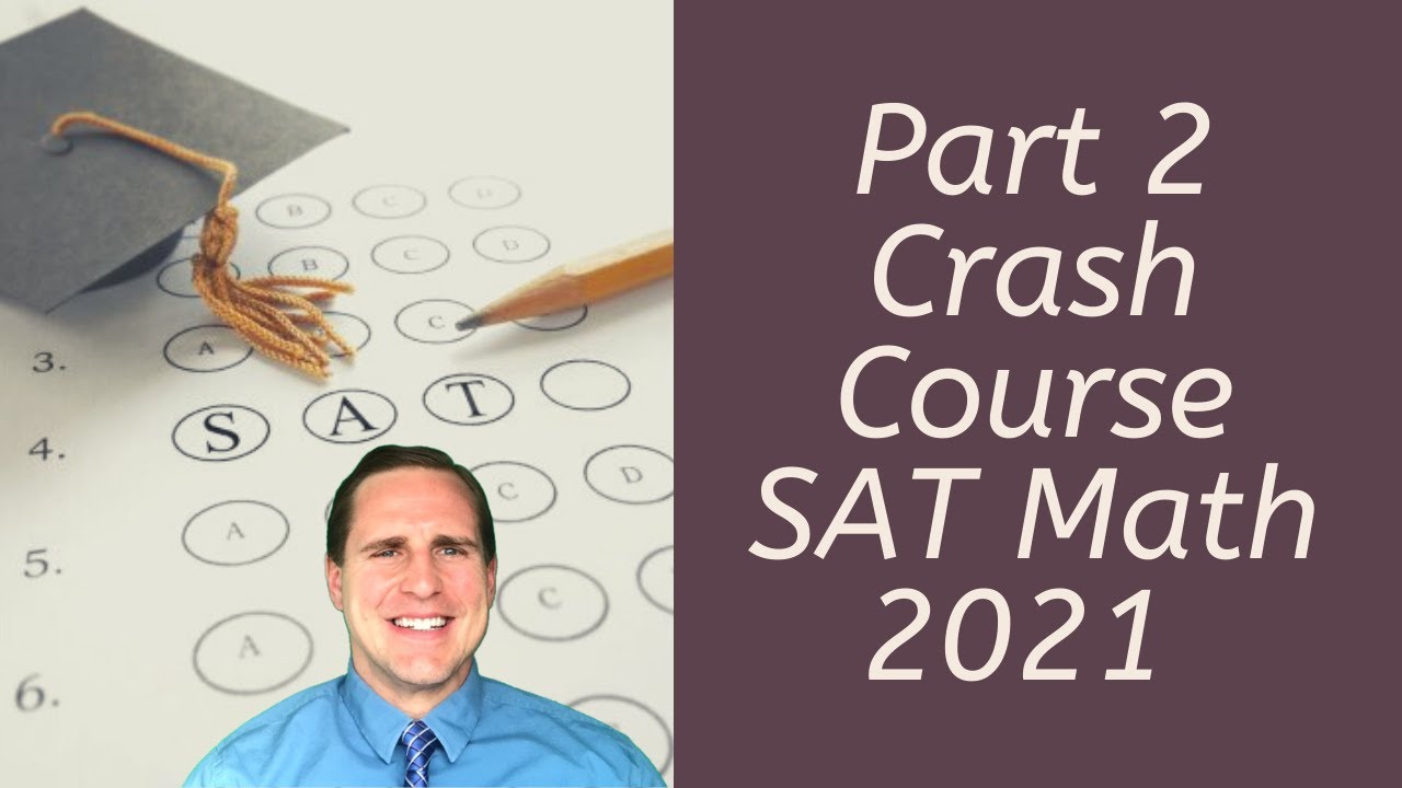 SAT Math Test Review 2021 SAT Prep Study Guide Part 2 Practice Test sat-math-test-review-2021-sat-prep-study-guide-part-2-practice-test