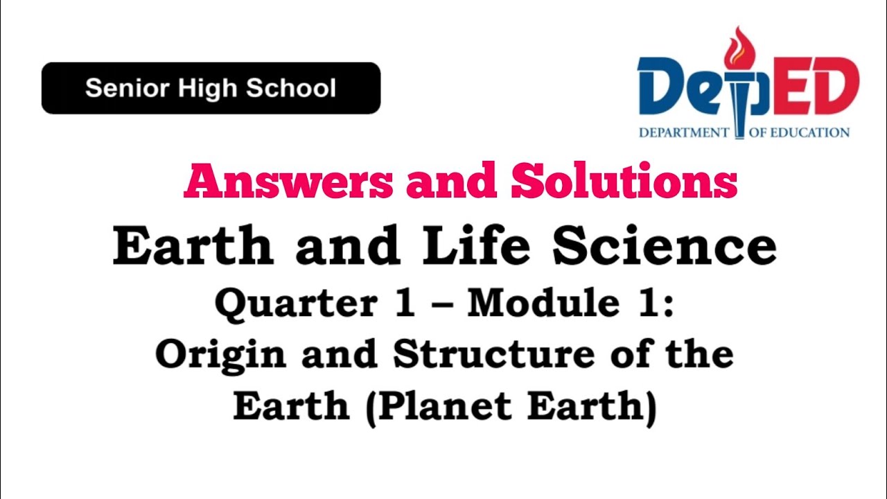 Earth And Life Science Quarter 1 Module 1 Origin And Structure Of The earth-and-life-science-quarter-1-module-1-origin-and-structure-of-the
