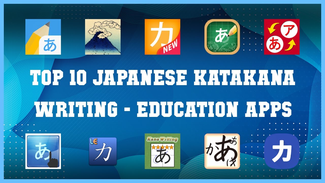 Top 10 Japanese Katakana Writing Android Apps - YouTube
