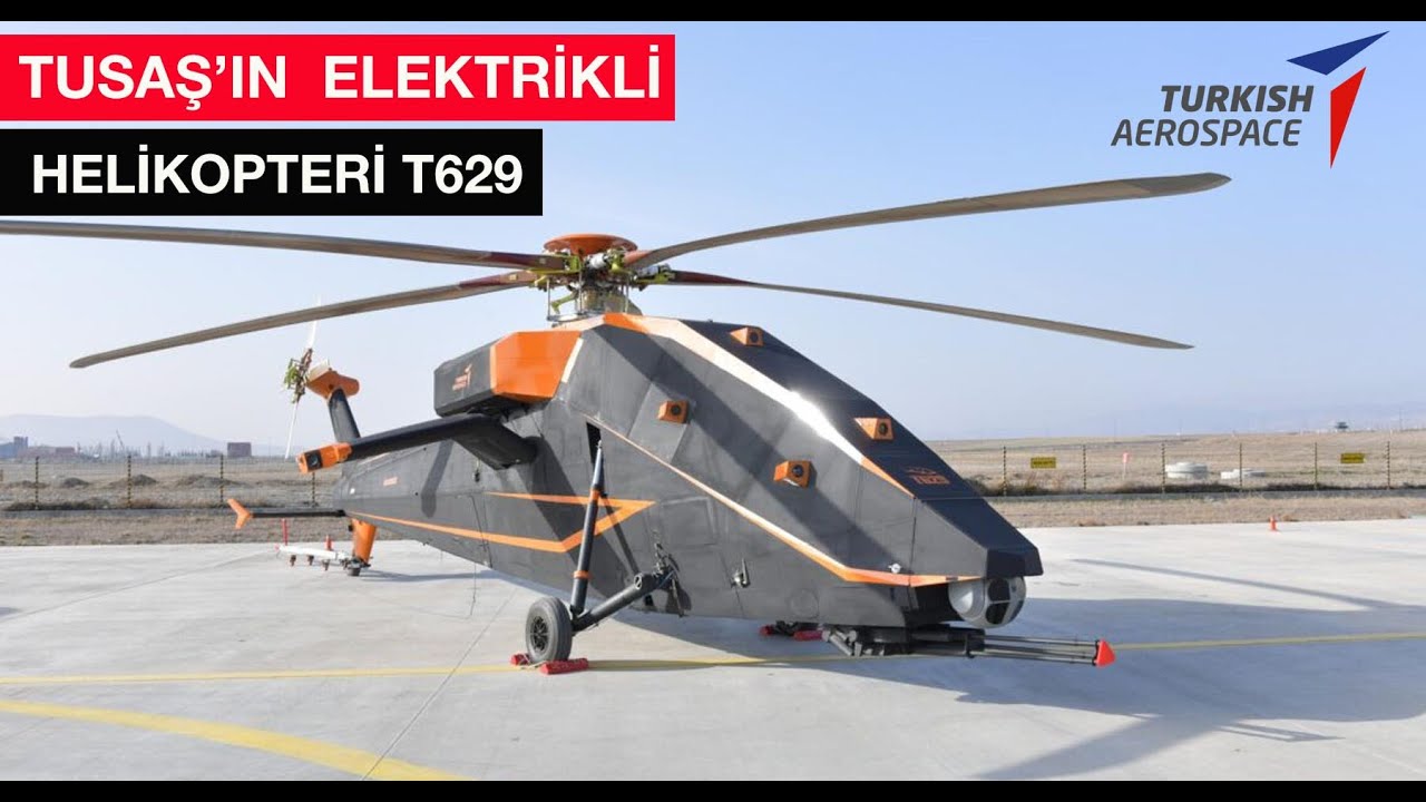 TUSAŞ'ın elektrik motorlu T629 helikopteri: Geleceğin havacılıkta ...