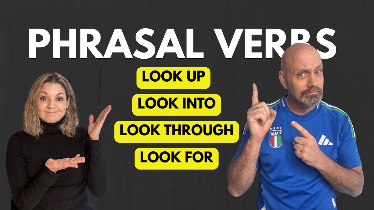 ¡APRENDE LOS VERBOS FRASALES CON "LOOK" EN INGLÉS PARA MEJORAR TU ...