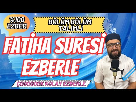 Fatiha suresi ezberleme - Fatiha Suresi dinle - Elham suresi - Fatiha suresi okunuşu Bölüm Bölüm