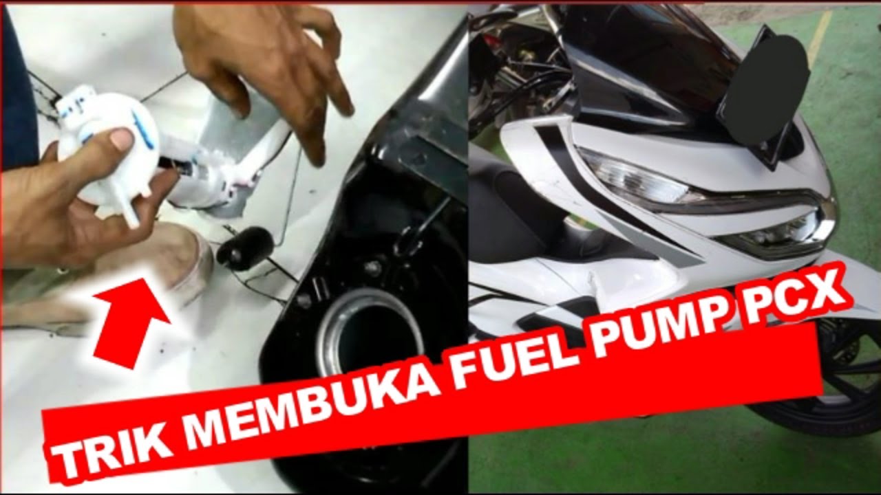 trik cara MEMBUKA FUEL PUMP PCX 2019,POMPA BENSIN,TRICK full - TEKNIK ...